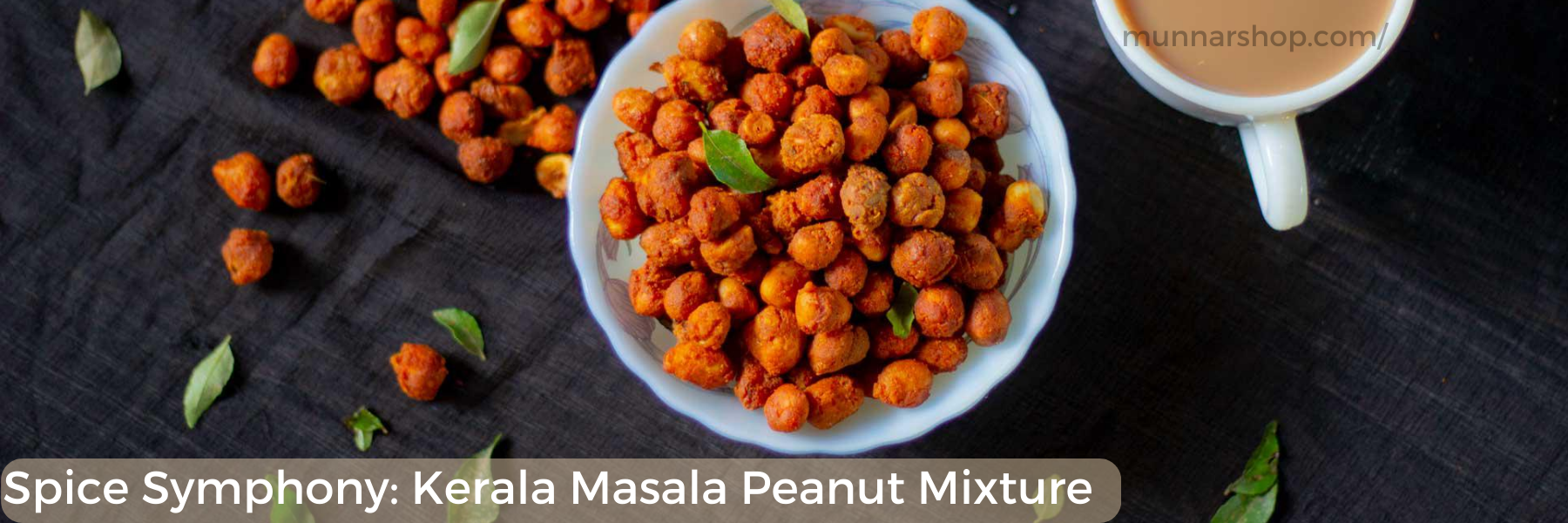 Spice Symphony: Kerala Masala Peanut Mixture - MunnarShop